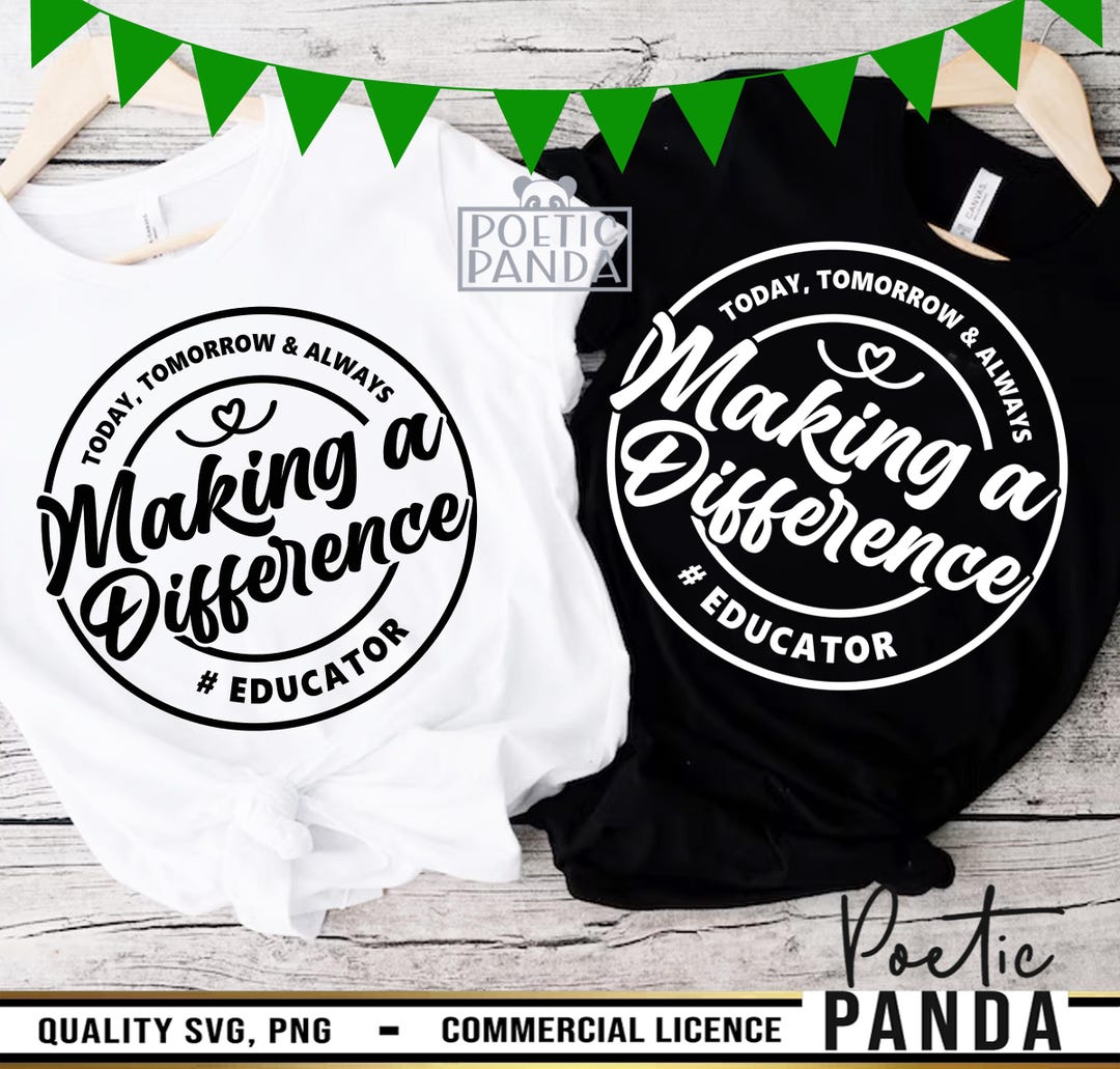 Making A Difference Educator SVG PNG, Teacher Png, Back to School Svg ...