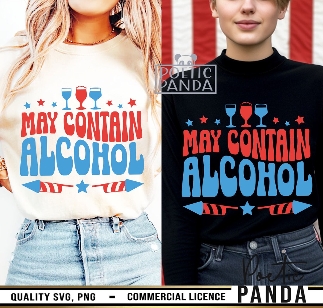 May Contain Alcohol SVG PNG, Drinking 4th of July Svg, 4th of July Svg ...