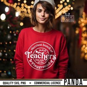 Merriest Bunch of Teachers SVG PNG, Christmas Crew Svg, Ugly Sweater ...