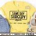 Same Day Surgery Squad SVG PNG, Surgery Squad Svg, Nurse Shirt Svg ...