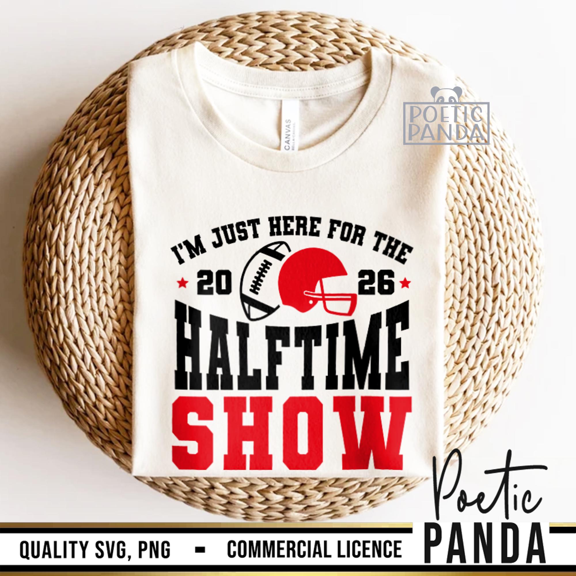 2026 Here for Halftime Show SVG PNG, Team Halftime Svg, Football Svg ...