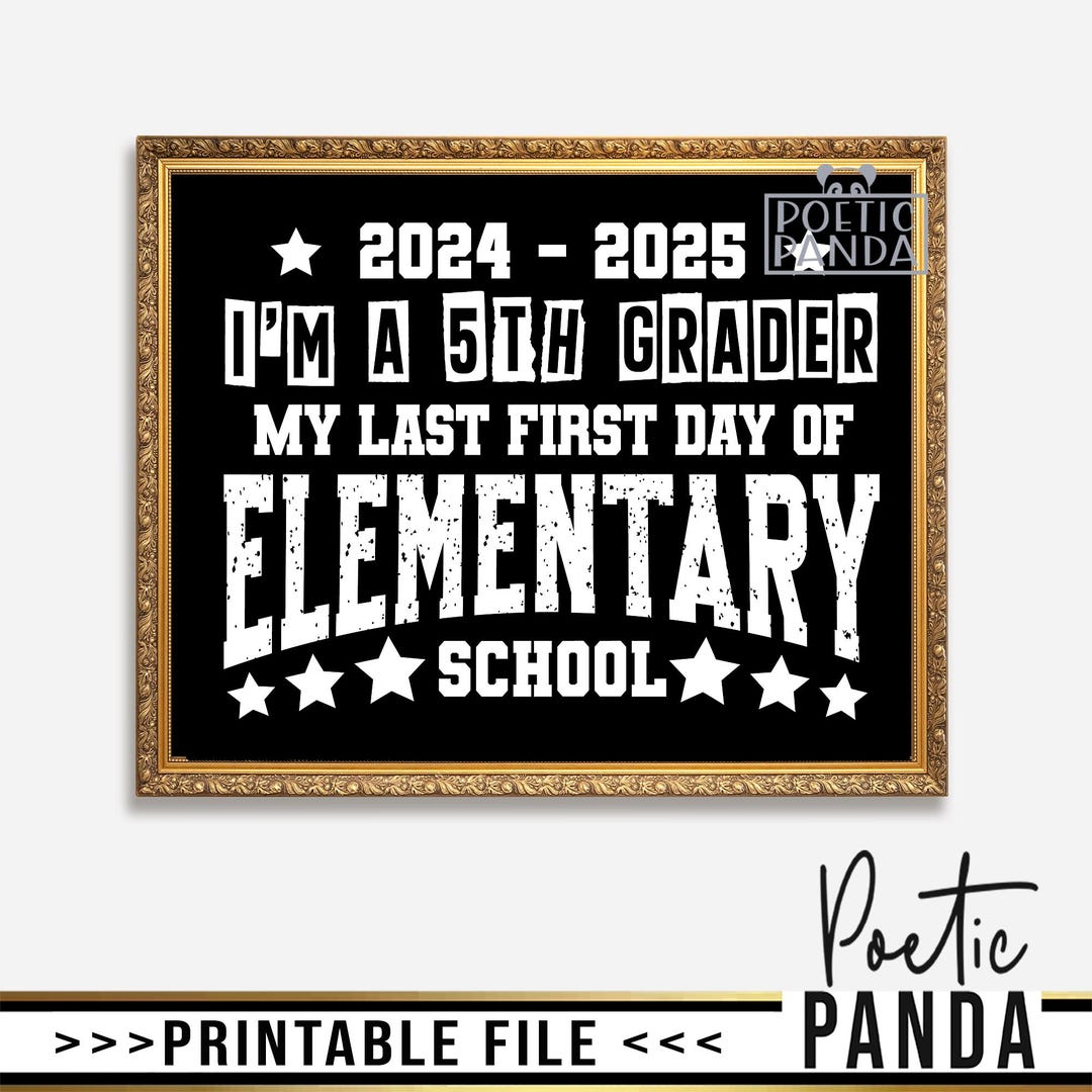 Printable Last First Day of Elementary Sign, Printable 5th Grade Sign ...