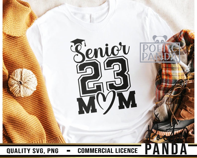 Senior Mom 2023 Svg Png Senior 2023 Svg Graduation Shirt Etsy
