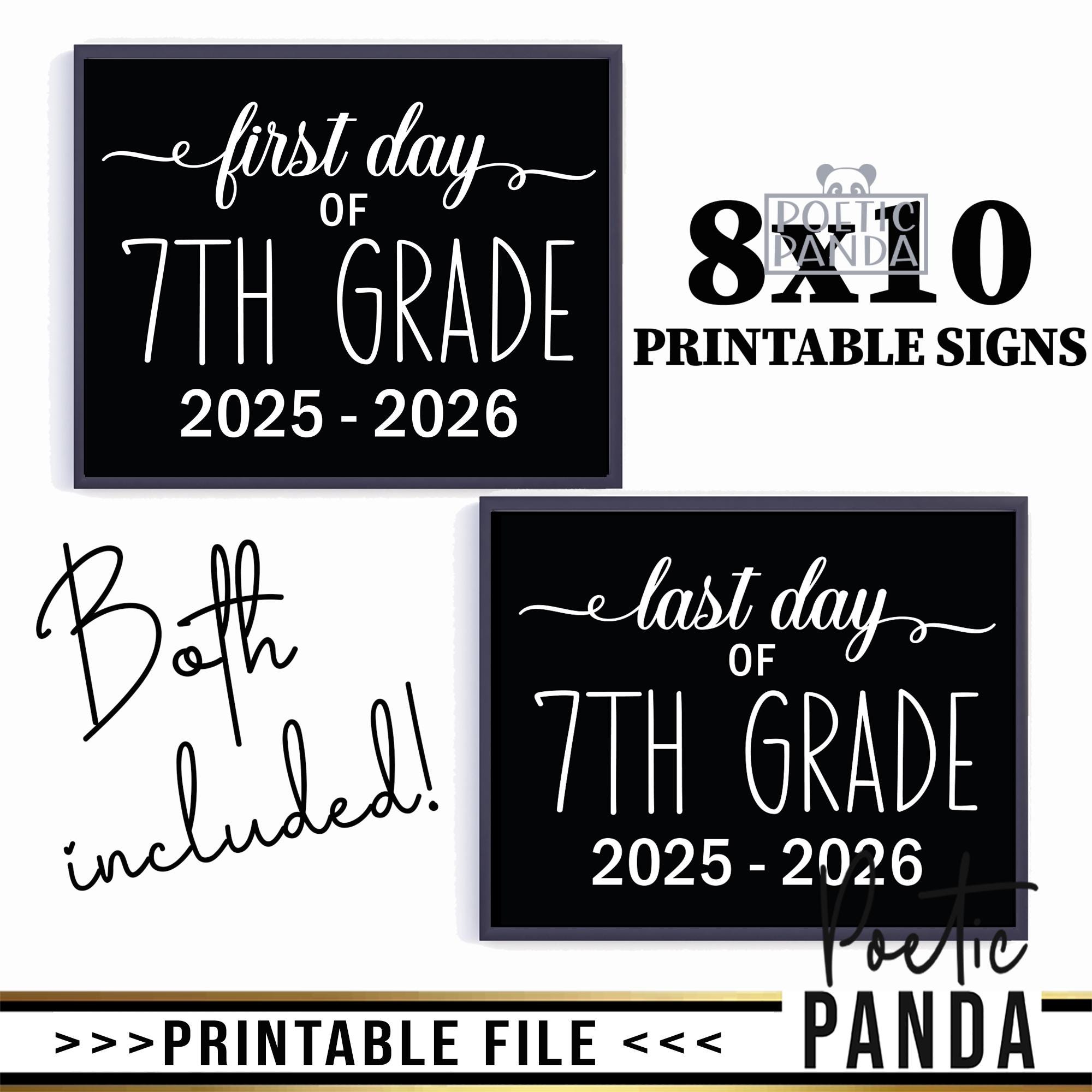 PRINTABLE First Day and Last Day of 7th Grade Sign, First Day of ...