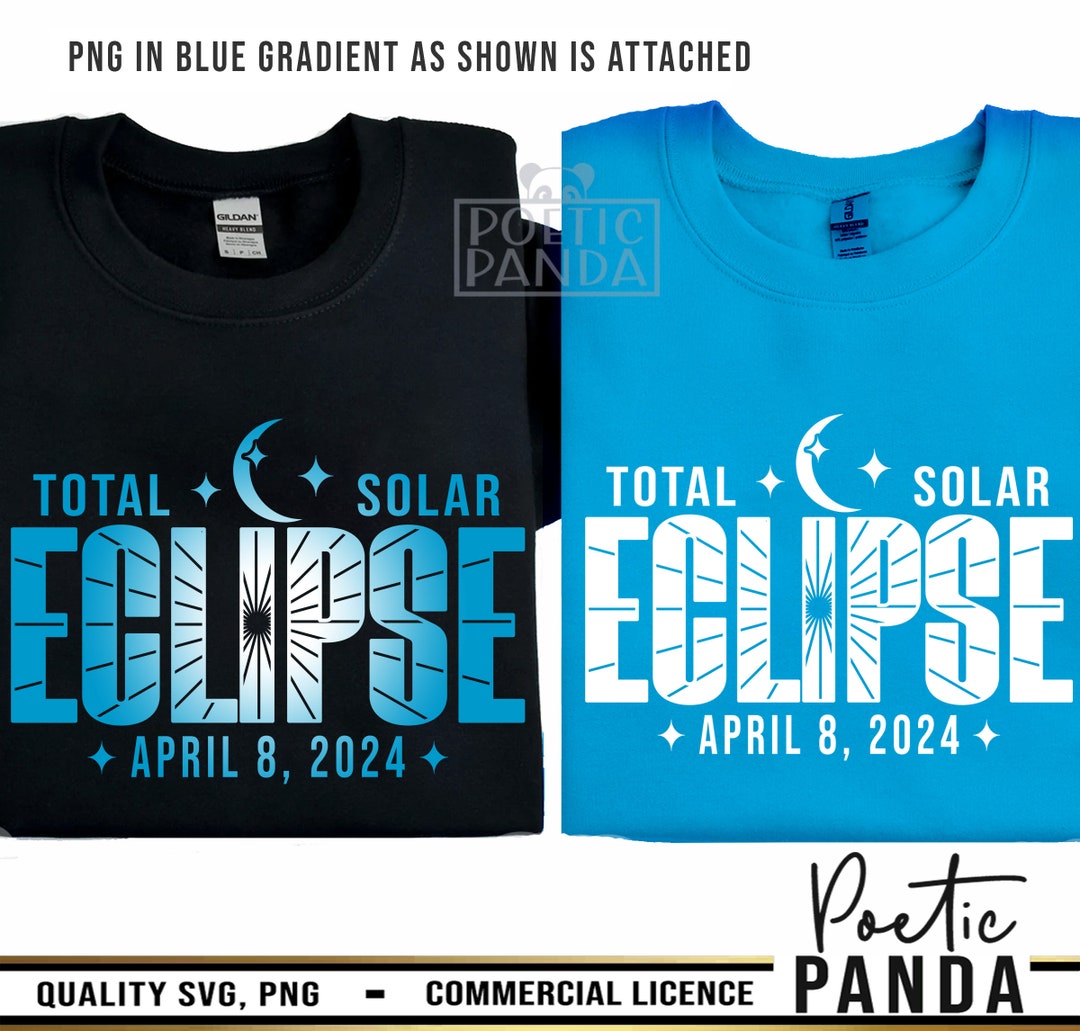 Total Solar Eclipse 2024 SVG PNG, Solar Eclipse Svg, Eclipse Shirt Svg ...