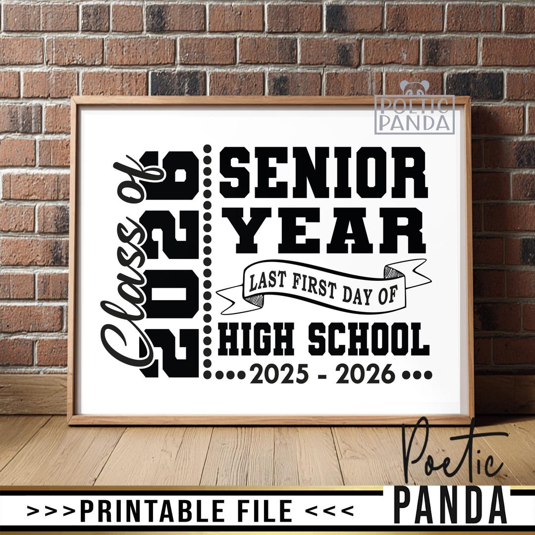 PRINTABLE SIGN First Day of Senior Year PNG, Last First Day of High ...