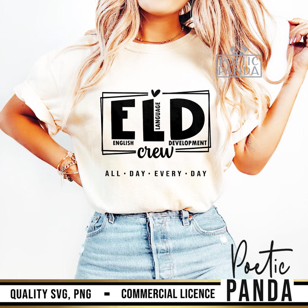 Eld Crew SVG PNG, Egnlish Language Developement Teacher Shirt Svg, Eld ...