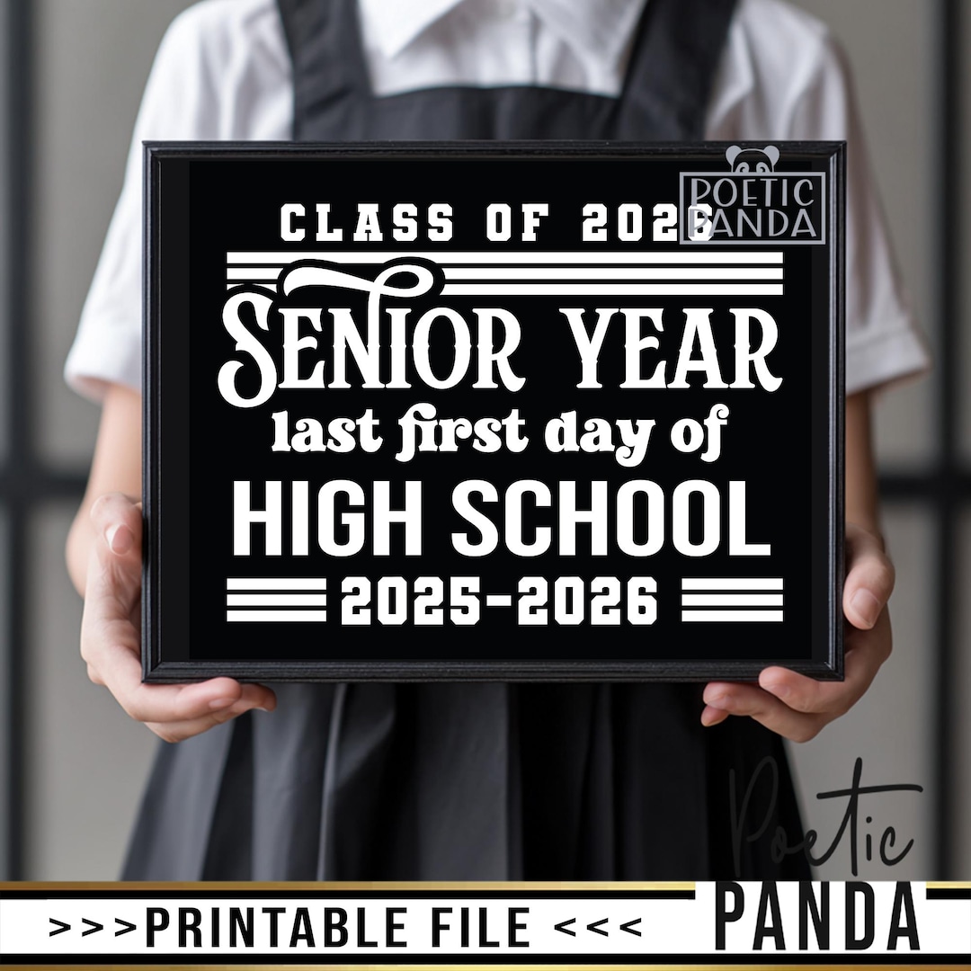 Printable Last 1st Day of High School Sign PNG, Senior Year Digital ...