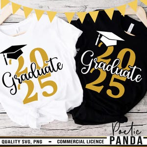 2025 Graduate SVG PNG, Senior Shirt Svg, 2025 Graduation Shirt Svg ...