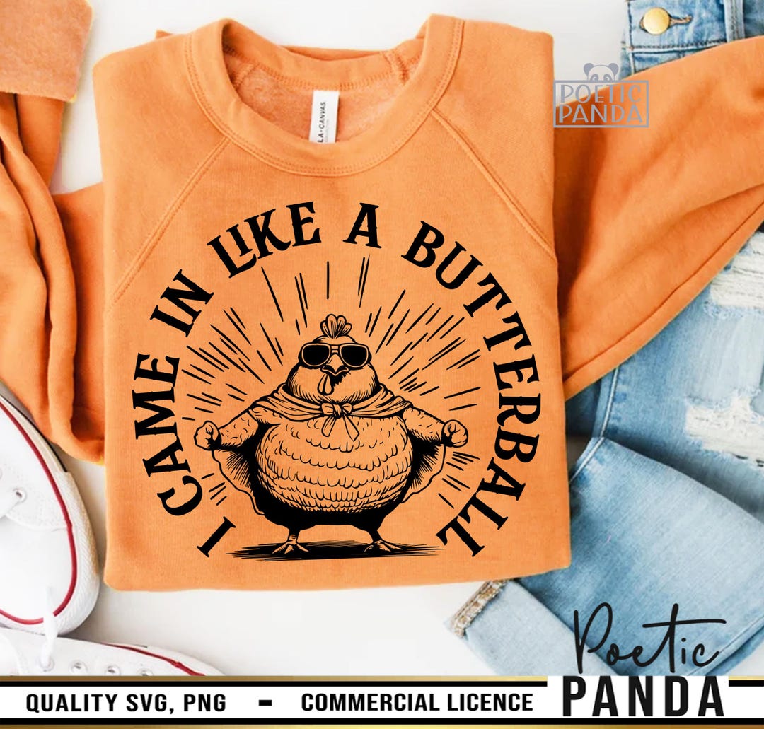 I Came in Like A Butterball SVG PNG, Funnythanksgiving Png Sublimation ...