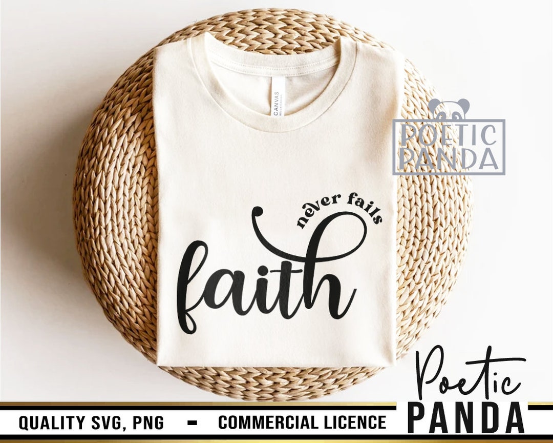 La fe nunca falla SVG PNG, Christian svg, Jesús svg, fe svg, inspirador ...