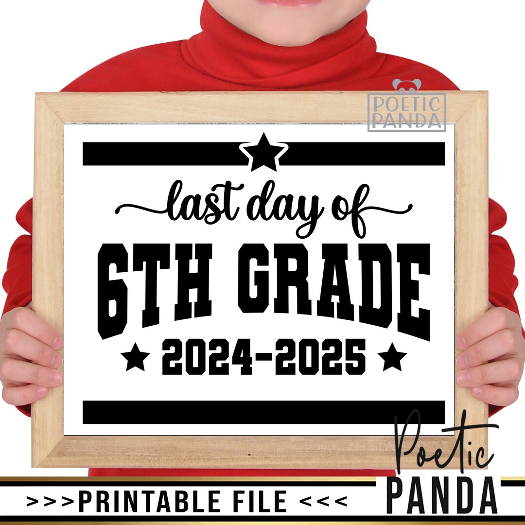 Printable Last Day of 6th Grade PNG JPEG, 6th Grade Graduation ...
