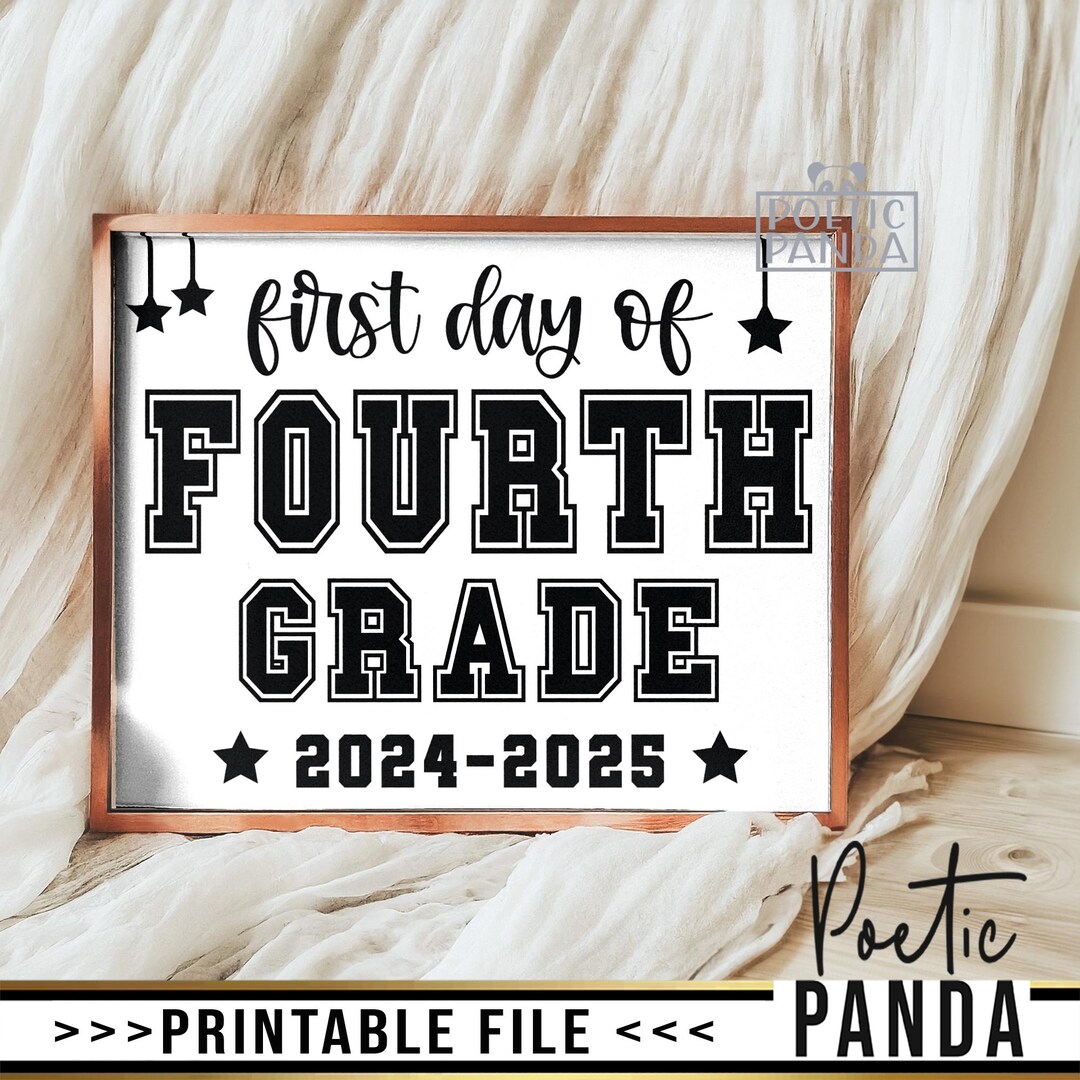 Printable First Day of 4th Grade Sign, 1st Day of Fourth Grade ...