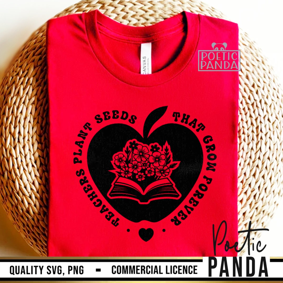 Teachers Plant Seeds SVG PNG, Teacher Shirt Svg, Teacher Appreciation ...