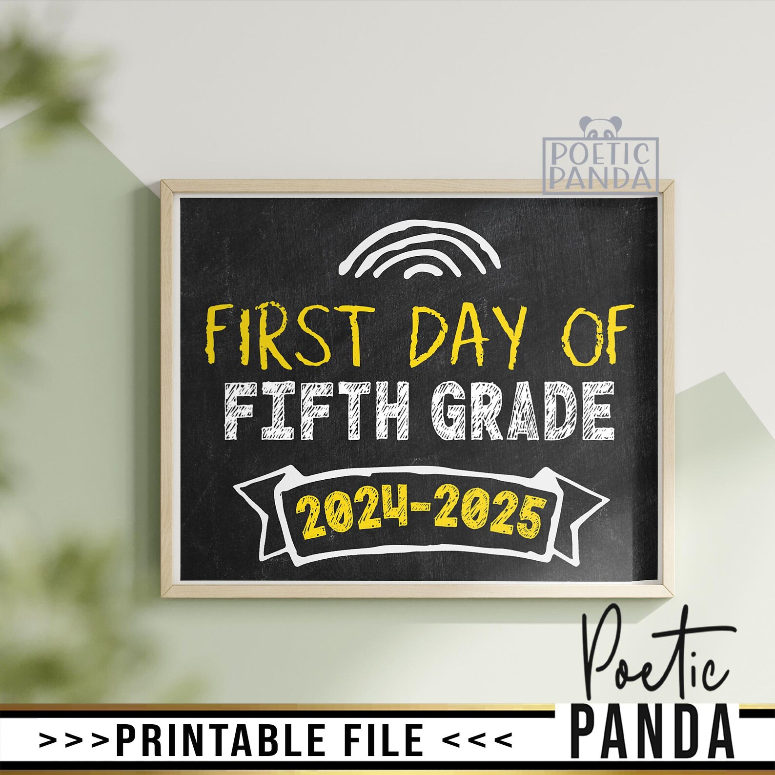 Printable First Day of 5th Grade Sign, Chalkboard Effect First Day of ...