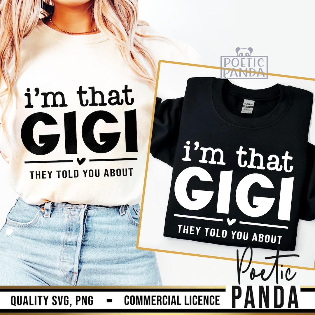 That Gigi SVG PNG, Gigi Shirt Svg, Gift to Gigi Svg, Funny Gigi Quote ...