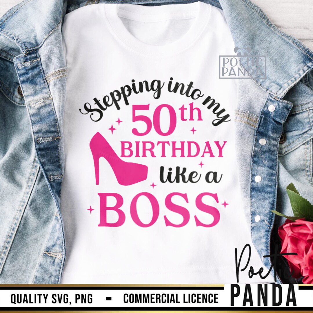 50th Birthday SVG PNG, Stepping Into Svg, Birthday Shirt Svg, 50 Af Svg ...