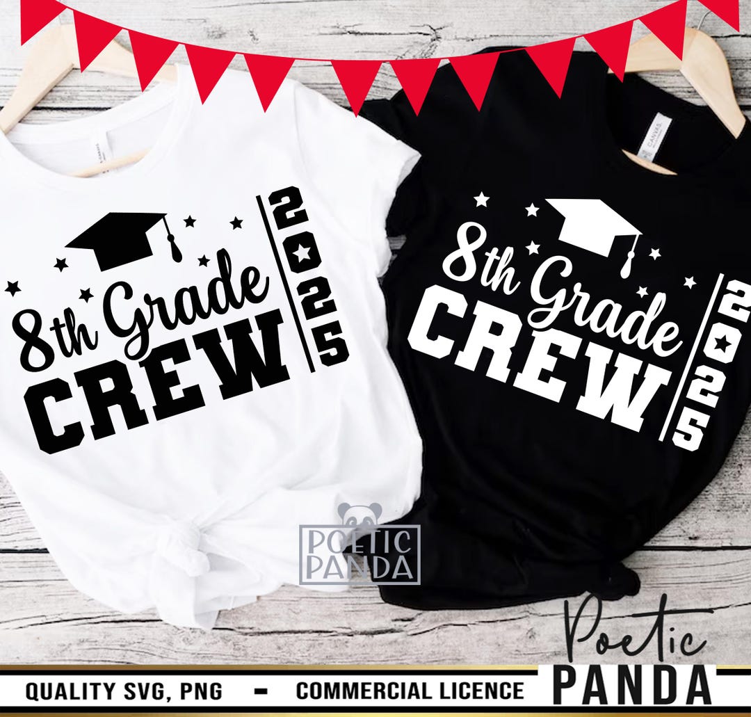 2025 8th Grade Crew Svg, 8th Grade Graduate Svg, 2025 Graduation Svg ...