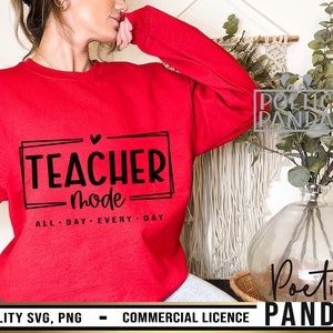 Teacher Mode All Day Every Day SVG PNG, Teacher Life Png, Teacher Quote ...