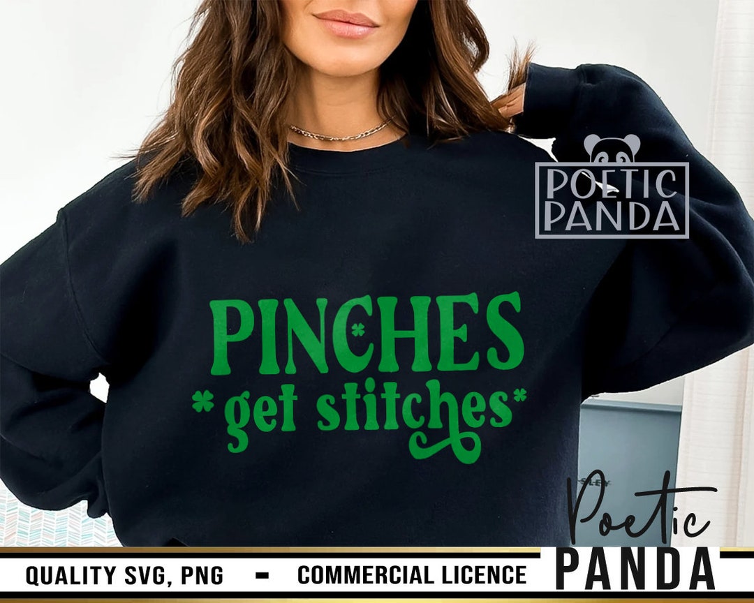 Pinches Get Stitches SVG PNG, Shamrock Svg, St Patricks Day Svg, St ...