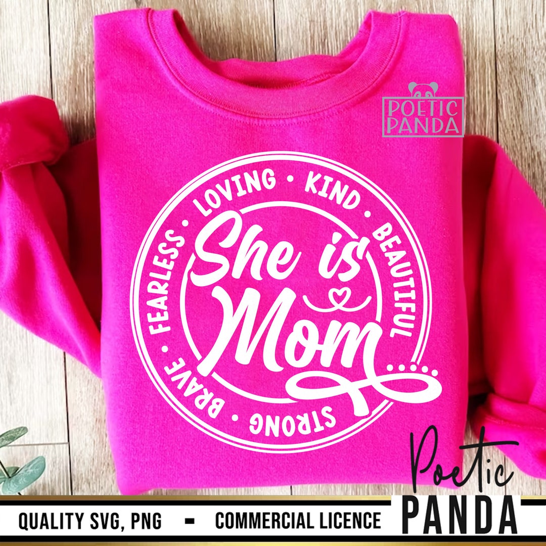 She is Mom SVG PNG, Mom Shirt Svg, Mama Svg, Mom Life Svg, Mom Quotes ...