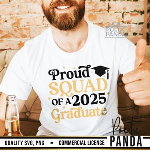 Proud Squad of 2025 Graduate SVG PNG, Class of 2025 Svg, Grad Squad ...