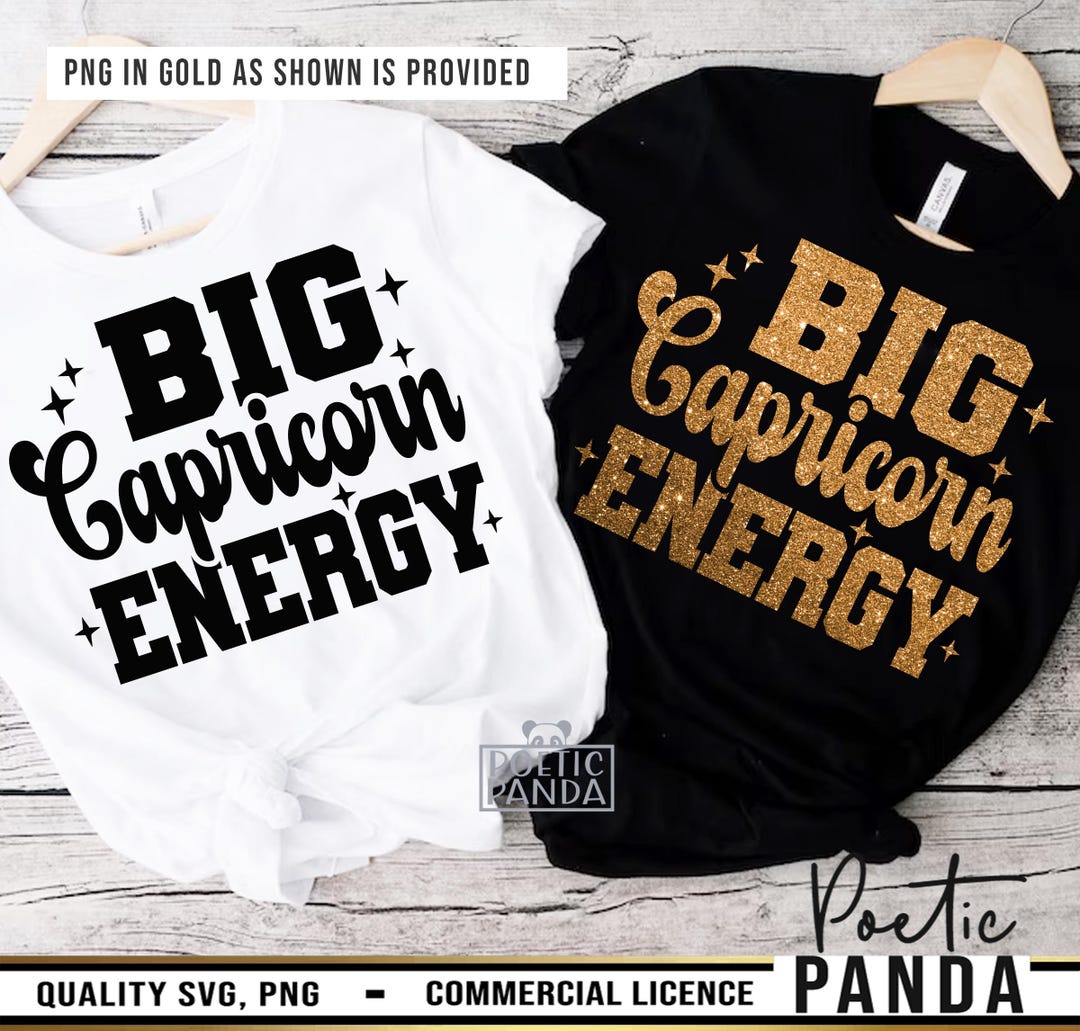 Big Capricorn Energy SVG PNG, Capricorn Zodiac Sign Svg, Capricorn ...
