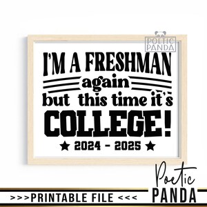 Printable College Freshman Sign 2024, First Day of College Photo Prop ...