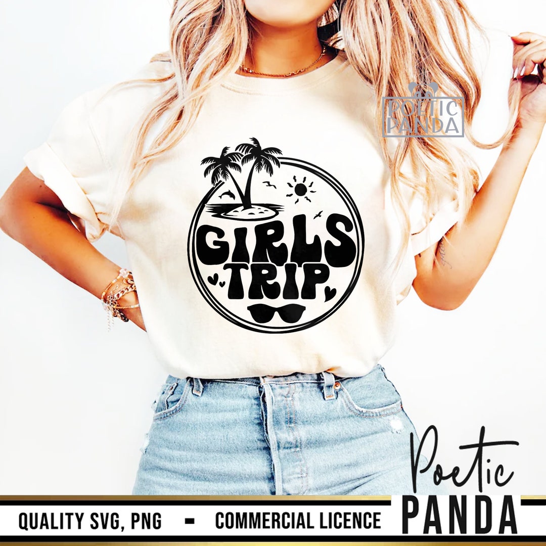 Girls Trip SVG PNG, Bachelorette Svg, Friends Svg, Girls Weekend Svg ...