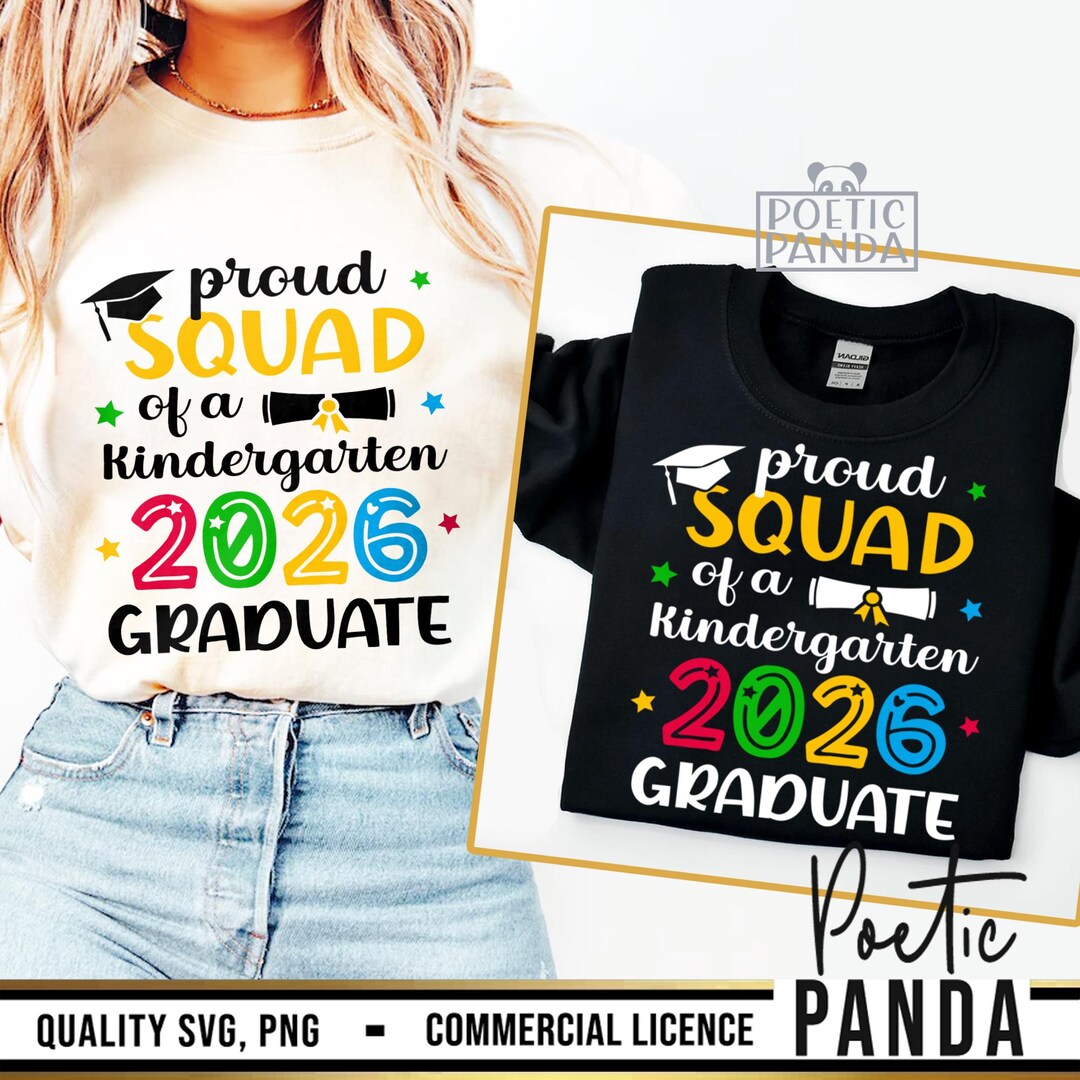 2026 Proud Squad of Kindergarten Graduate SVG PNG, Class of 2026 Svg ...