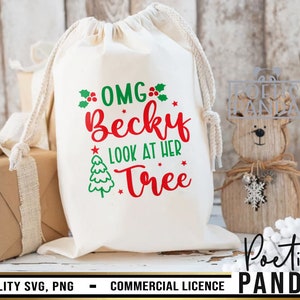 Omg Becky Look at Her Tree SVG PNG Mama Claus Svg Merry AF - Etsy