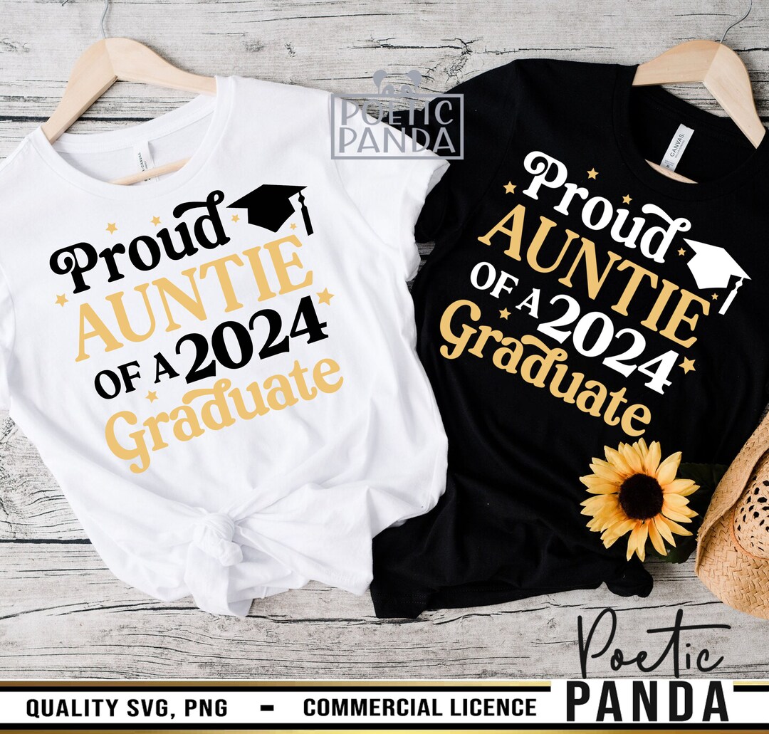 Proud Aunt of 2024 Graduate SVG PNG, Aunt Graduation Shirt Svg, Class ...
