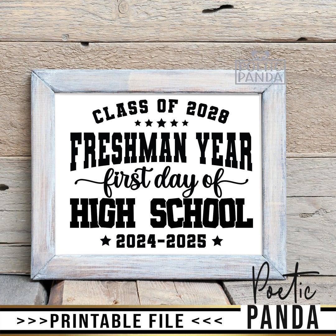 Printable Freshman Year Sign PNG JPEG, First Day of High School Sign ...