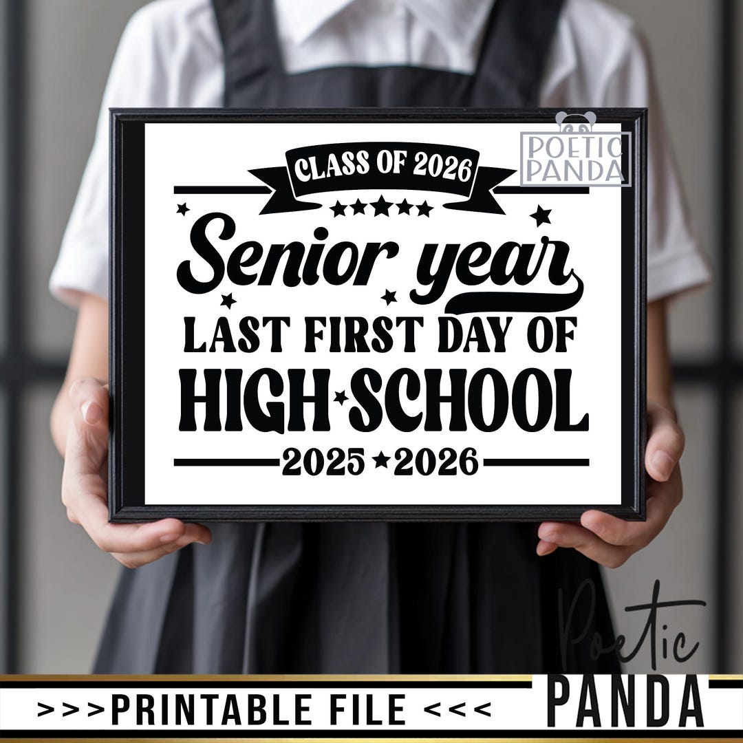 PRINTABLE Last First Day of High School Sign PNG, Senior Year Printable ...