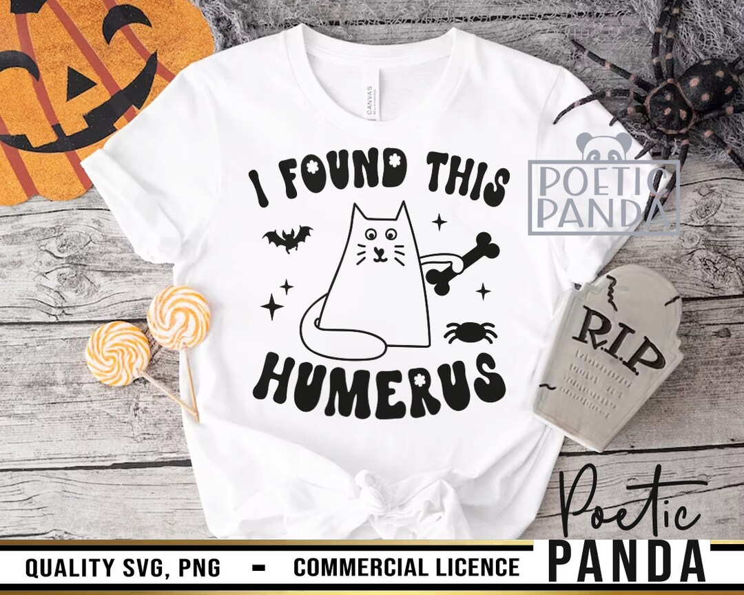 I Found This Humerus SVG PNG, Ghost Svg, Halloween Shirt Svg, Cute ...