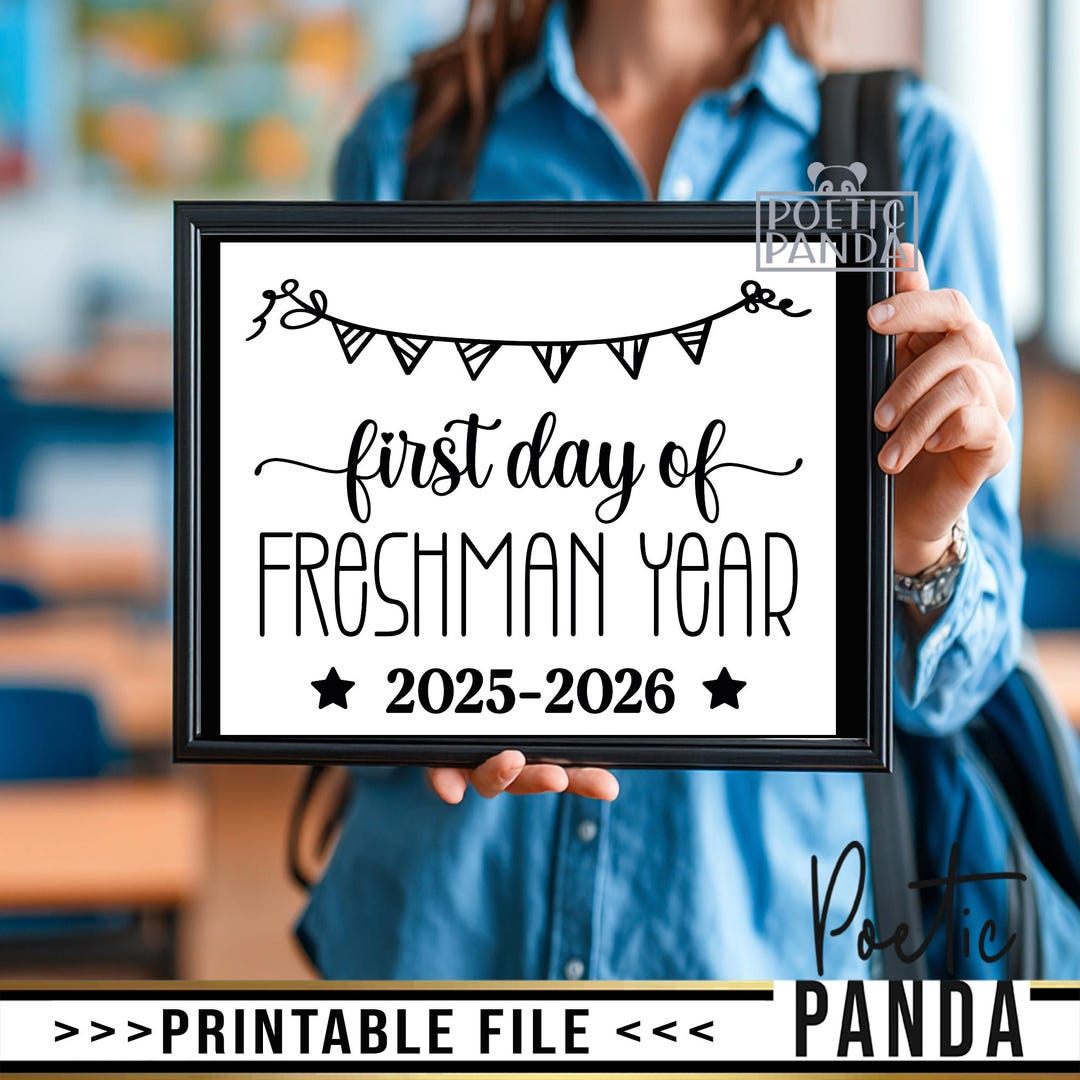 Printable 1st Day of Freshman Year Sign, First Day of High School Sign ...