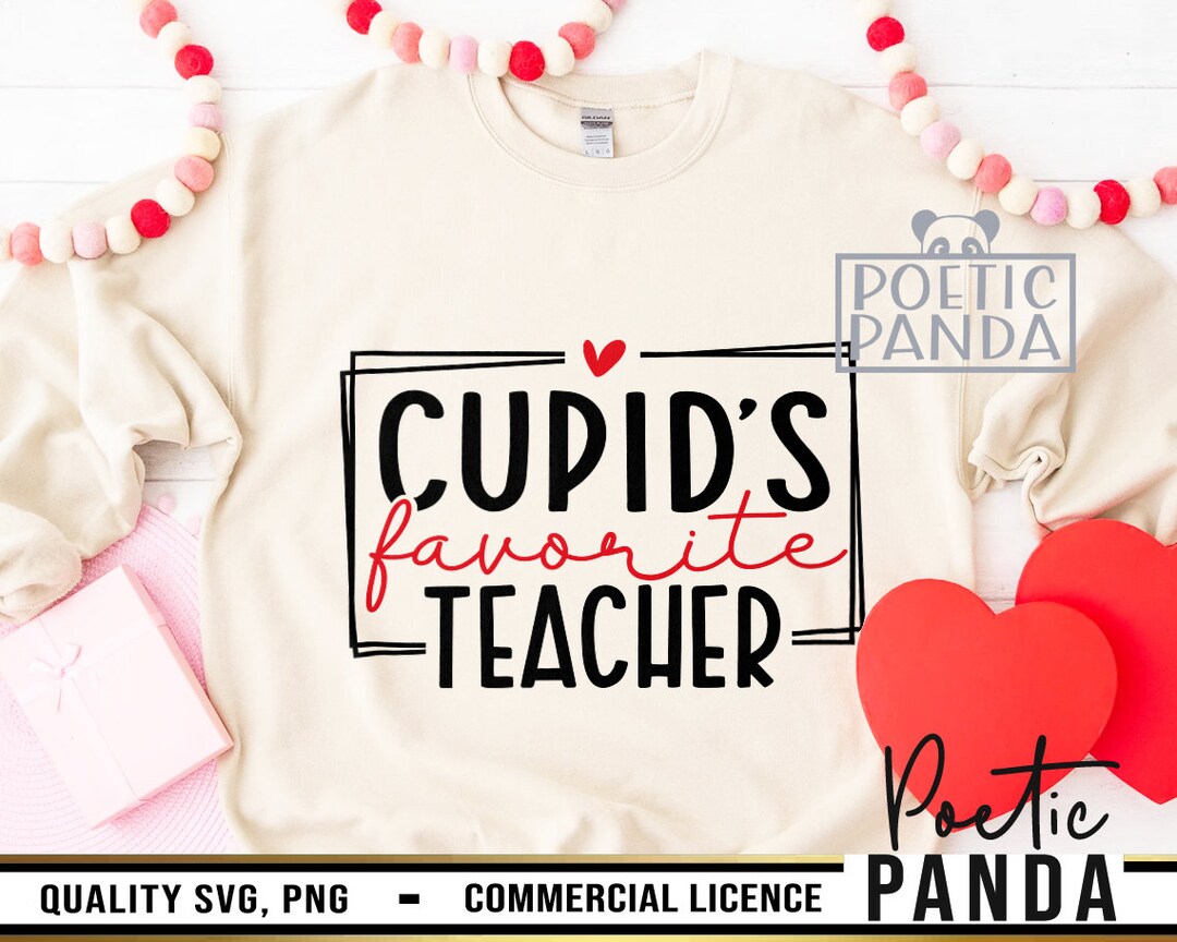 Cupid's Favorite Teacher SVG PNG, Valentine's Day Svg, Cricut, Teacher ...