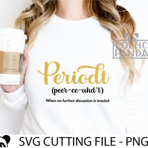 Periodt SVG PNG, Sarcastic Svg, Funny Shirt Svg, Do Not Disturb My ...