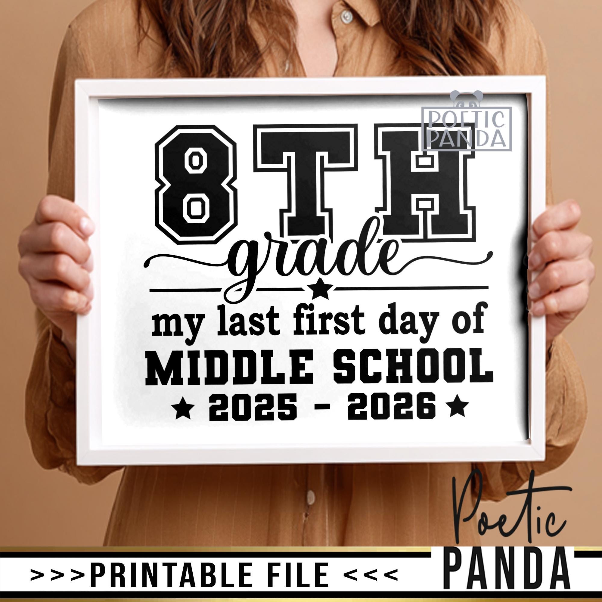 Printable First Day of 8th Grade Sign PNG, Last First Day of Middle ...