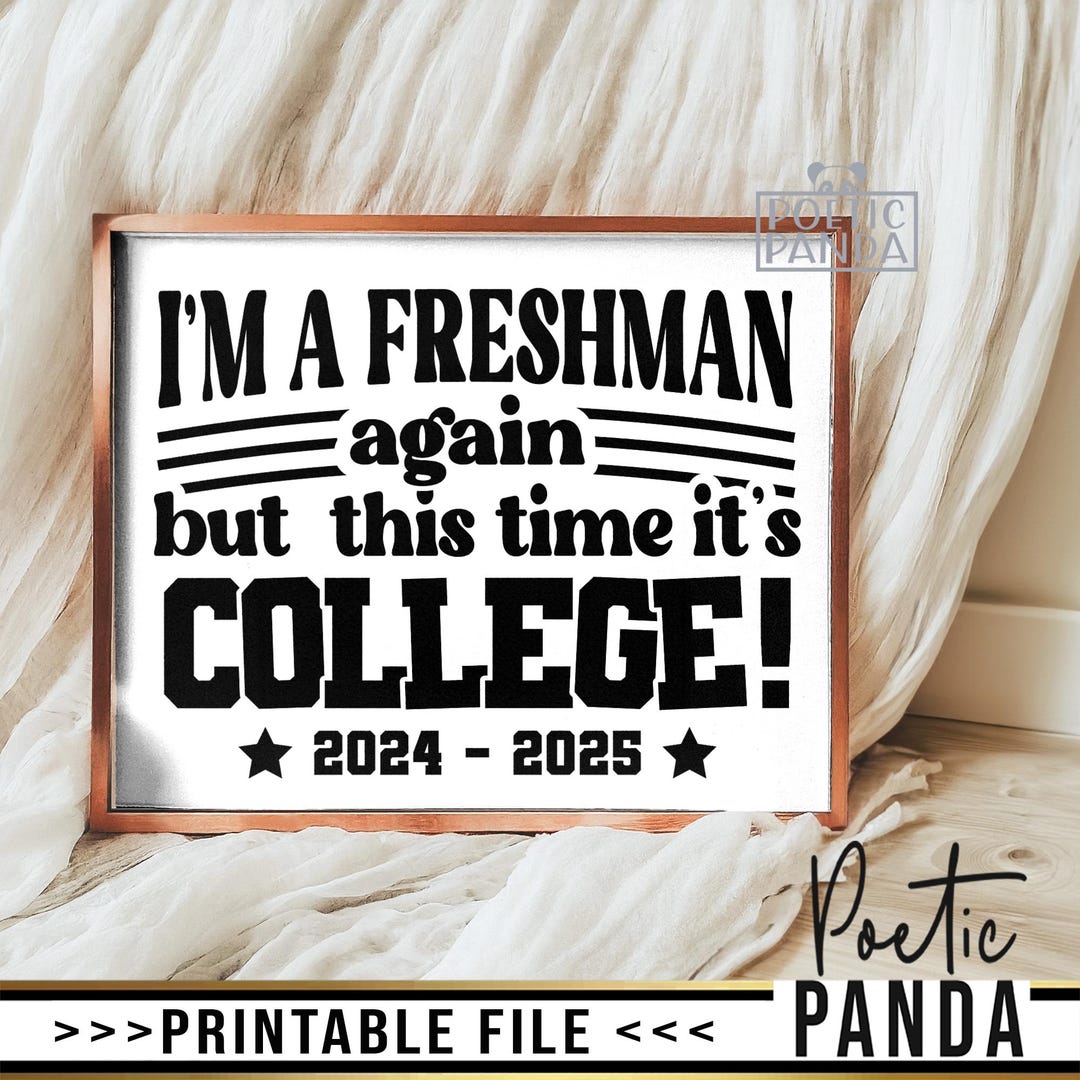 Printable College Freshman Sign 2024, First Day of College Photo Prop ...