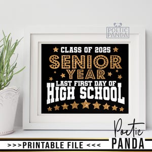 Printable Senior Year Last First Day of High School Sign, Last First ...