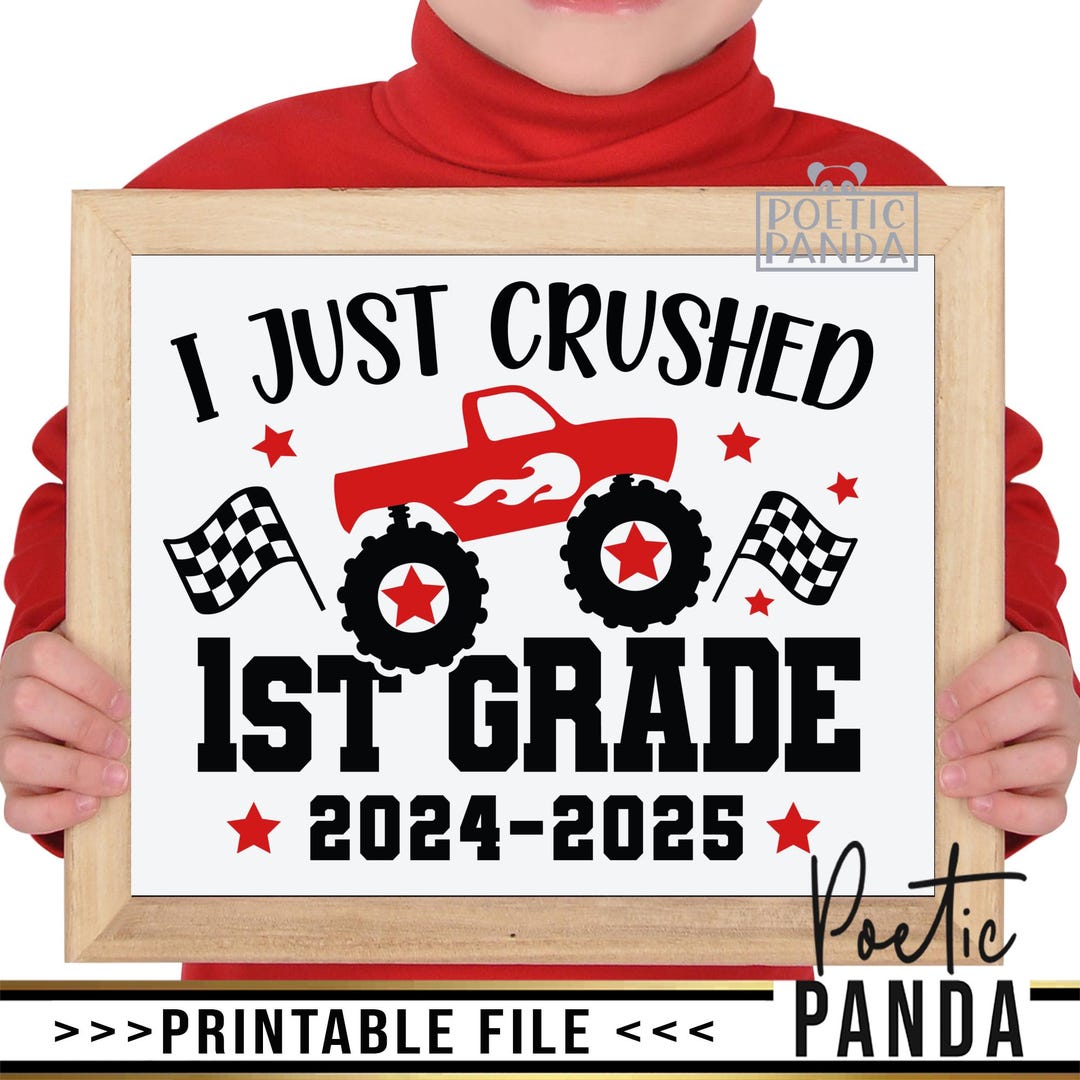 Printable Just Crushed 1st Grade Sign PNG JPEG, Last Day of 1st Grade ...