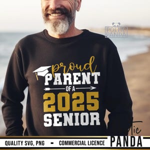 Proud Parent of 2025 Senior SVG PNG, Dad Graduation Shirt Svg, Class of ...