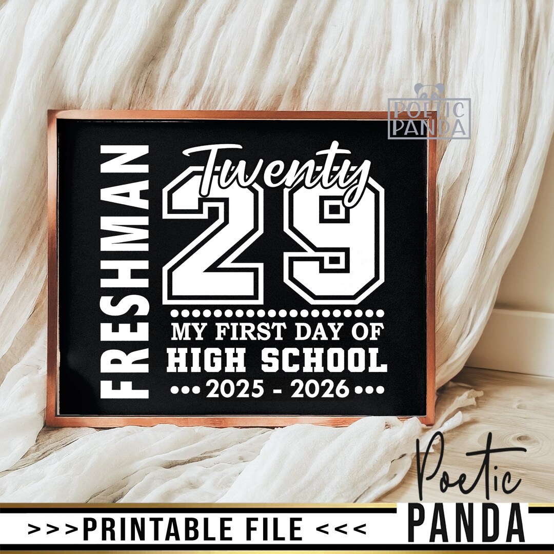 First Day of Freshman Year 2025-2026 Printable Sign PNG, High School ...