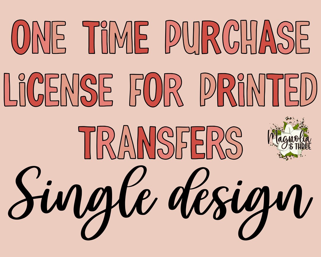 Single Design-one Time Purchase License-printed - Etsy