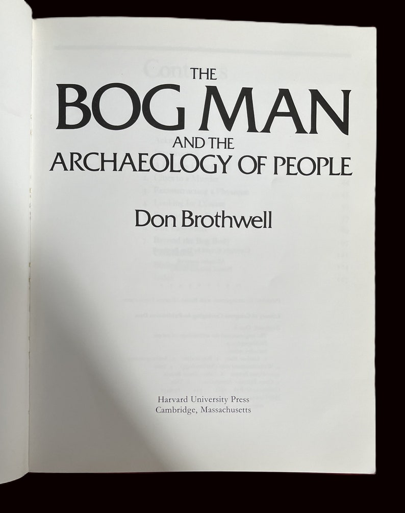 The Bog Man and the Barchaeology Pf People the Scientific Study of ...