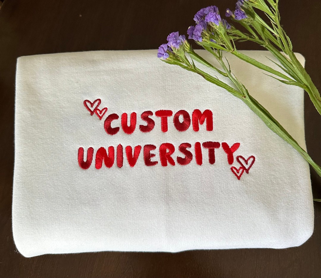 Custom College Sweatshirt, Embroidered University Sweatshirt, Custom ...