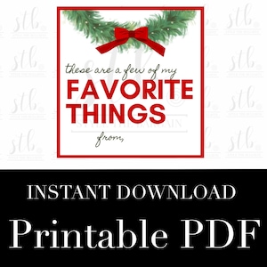Christmas Gift Tag Printable- These Are a Few of My Favorite Things ...