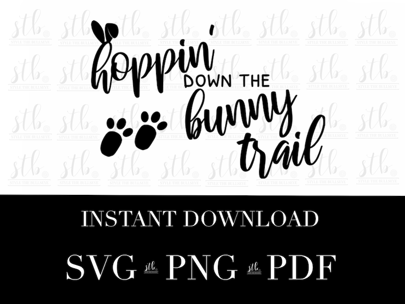 Hoppin' Down the Bunny Trail SVG - Hoppin' Down the Bunny Trail Cut ...