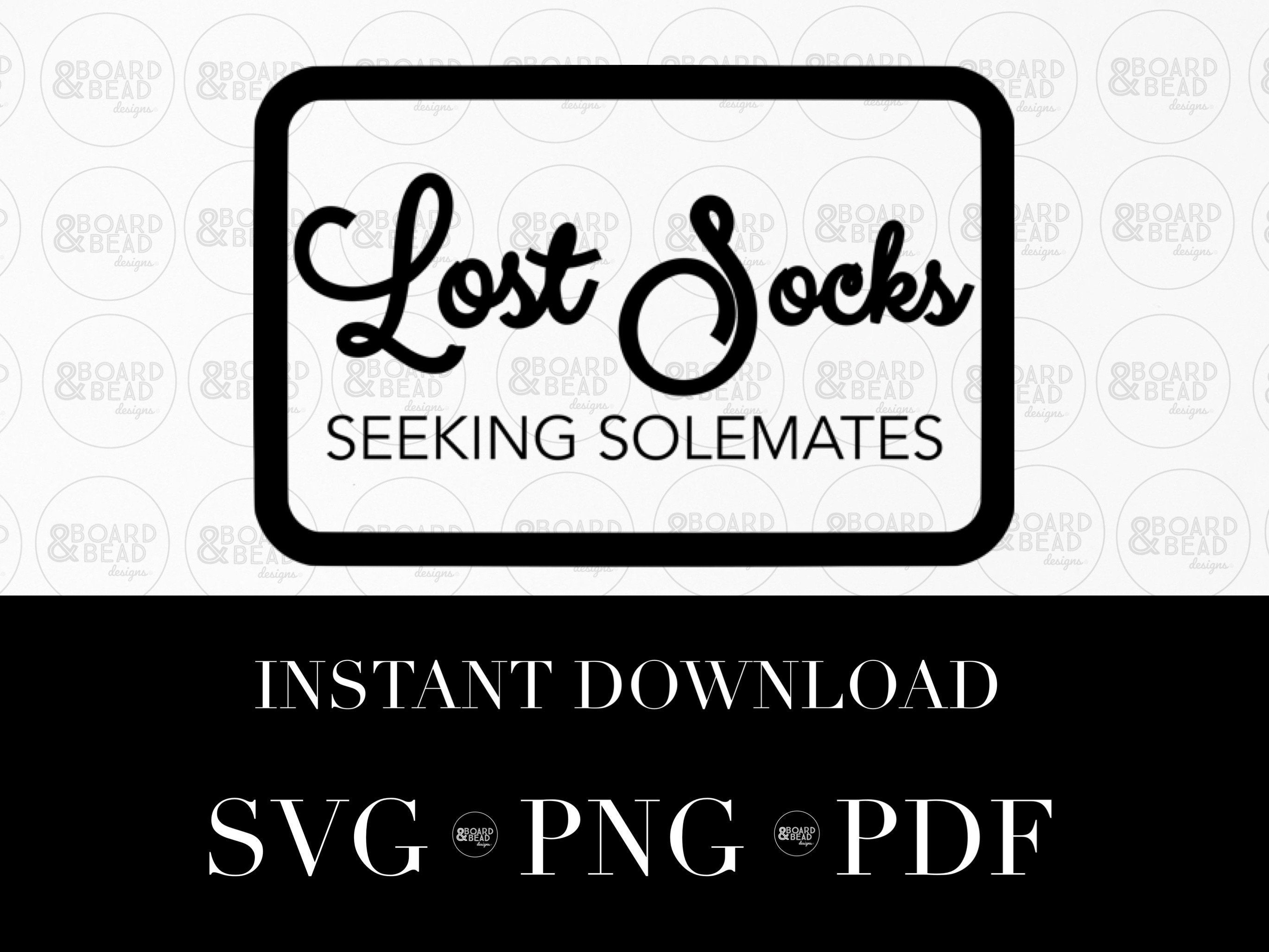 Lost Socks Seeking Solemates SVG - Lost Socks Seeking Solemates PNG ...